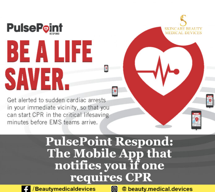 PulsePoint Respond: The Mobile App that notifies you if one requires CPR