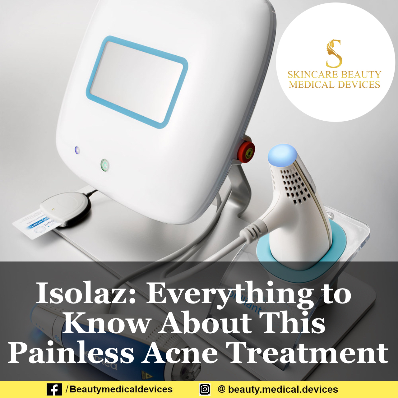 Isolaz: Everything to Know About This Painless Acne Treatment