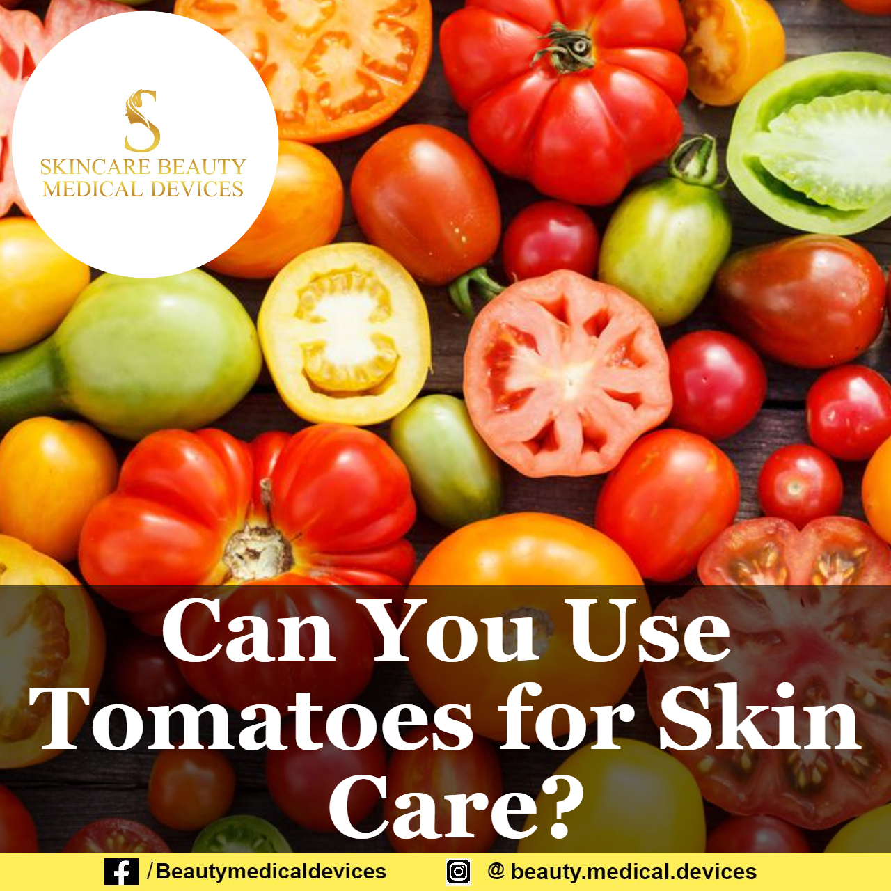 Can You Use Tomatoes for Skin Care?