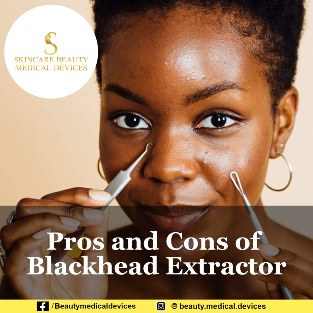 Pros and Cons of Blackhead Extractor