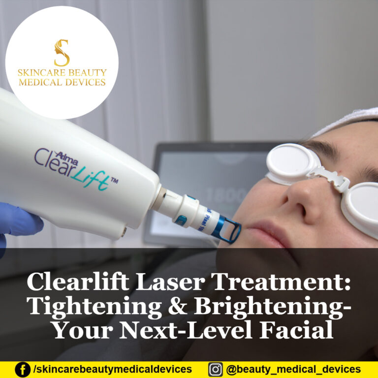 Clearlift Laser Treatment: Tightening & Brightening- Your Next-Level Facial