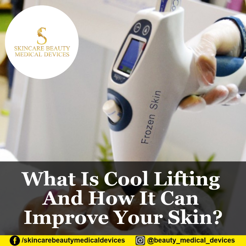 What Is Cool Lifting And How It Can Improve Your Skin?