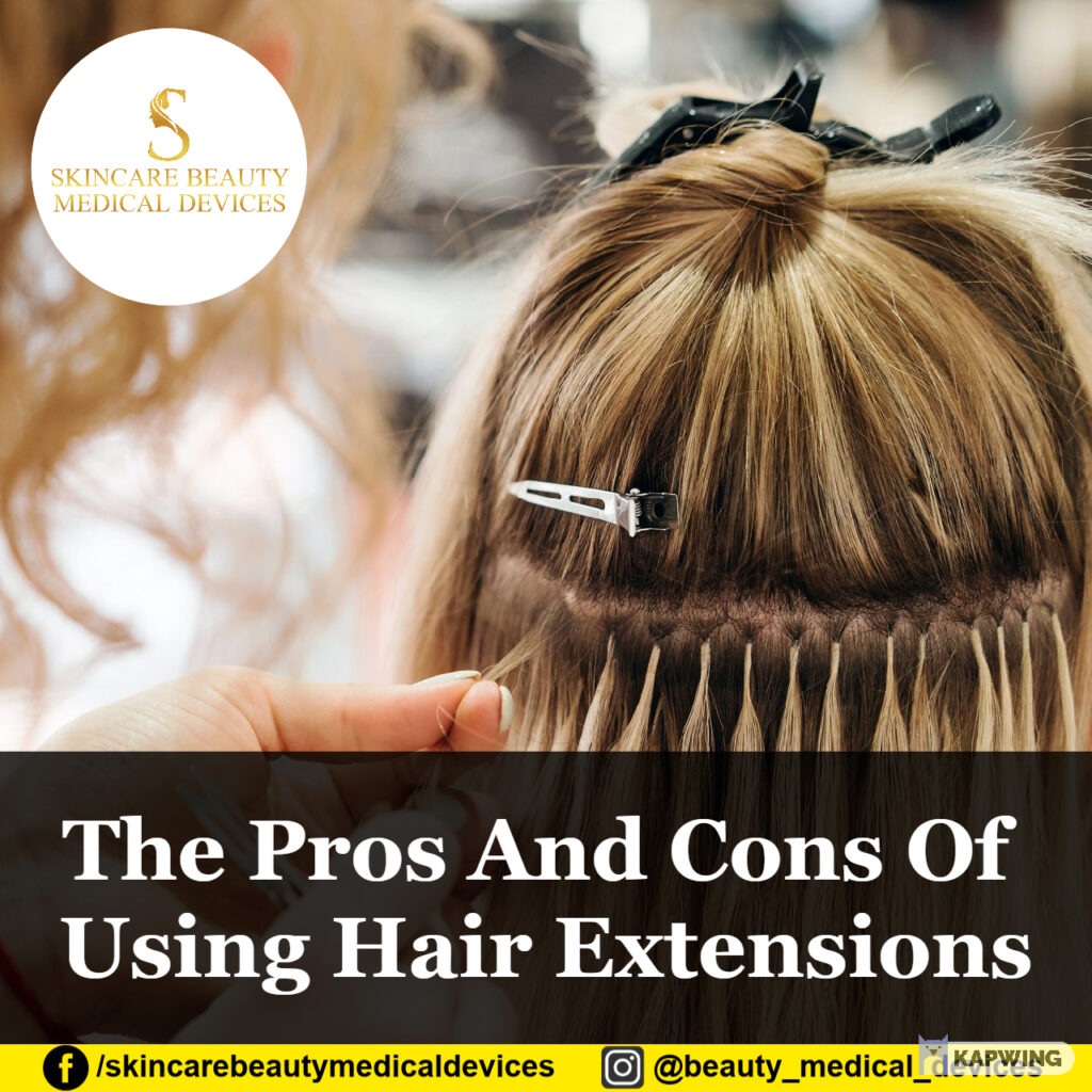 The Pros And Cons Of Using Hair Extensions