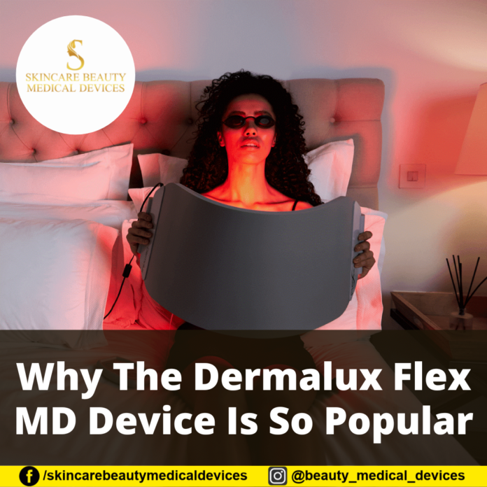 Why The Dermalux Flex MD Device Is So Popular
