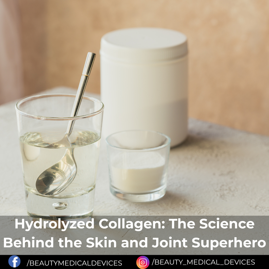 Hydrolyzed Collagen: The Science Behind the Skin and Joint